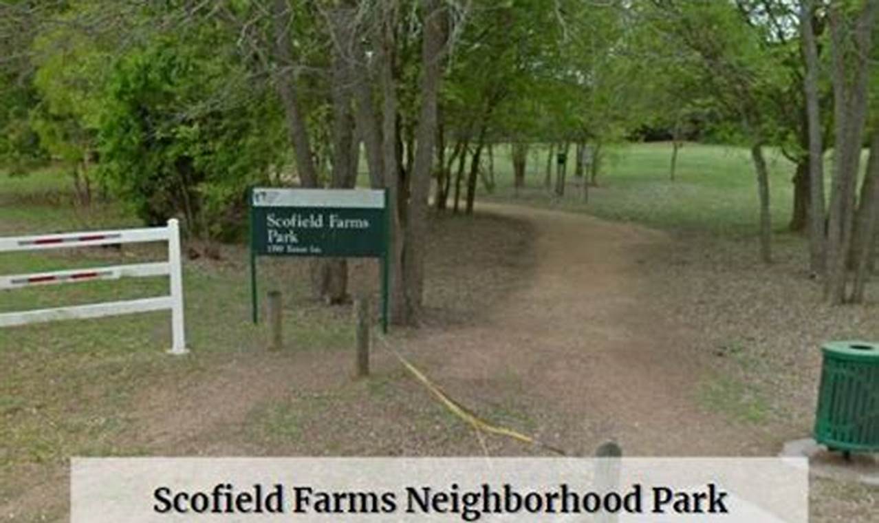 Your Guide to Scofield Farms Neighborhood Park Fun!